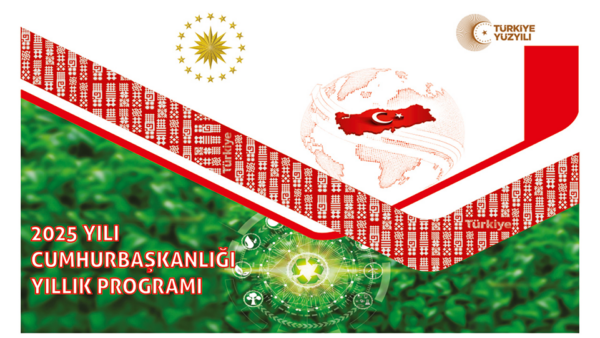 2025 Yılı Cumhurbaşkanlığı Yıllık Programı 30/10/2024 Tarih ve 32707 (Mükerrer) Sayılı Resmi ...